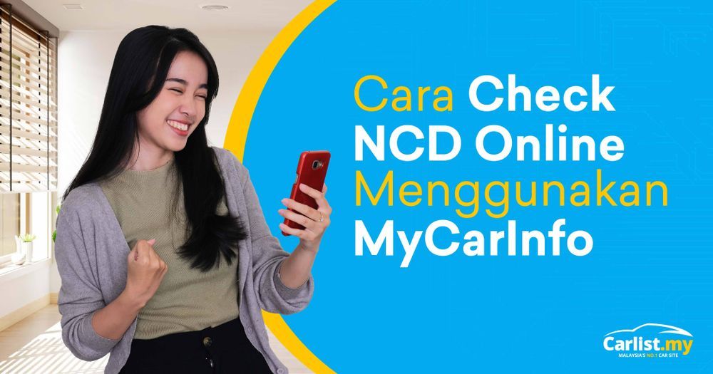Cara Check NCD Online Menggunakan MyCarInfo - Insights | Carlist.my