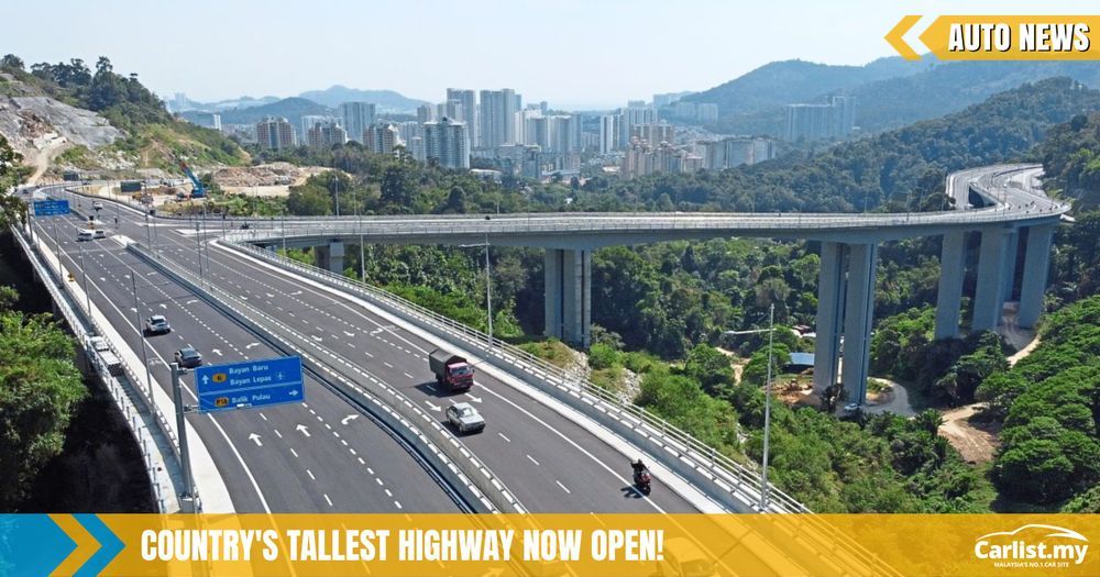 Malaysia's Tallest Highway Now Open In Penang - 所有资讯 | Carlist.my